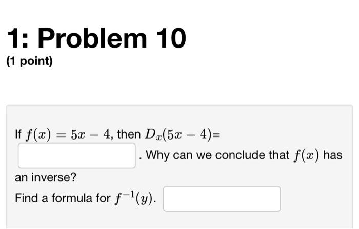 Solved If f(x)=5x−4, then Dx(5x−4)= . Why can we conclude | Chegg.com