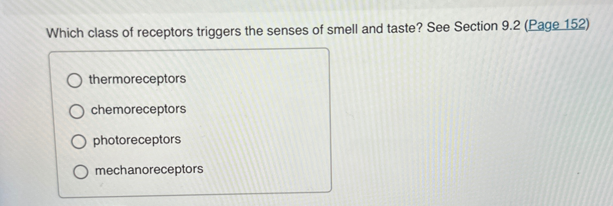 Solved Which class of receptors triggers the senses of smell | Chegg.com