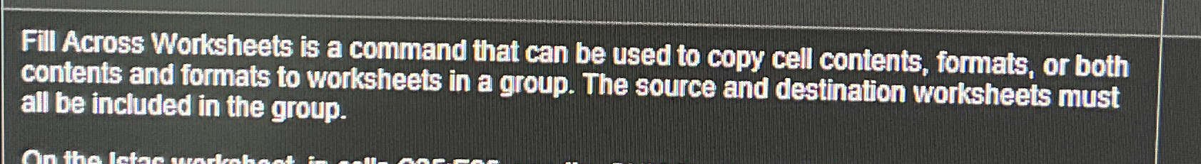 Solved Fill Across Worksheets is a command that can be used | Chegg.com