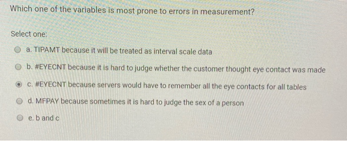 Solved Which one of the variables is most prone to errors in | Chegg.com