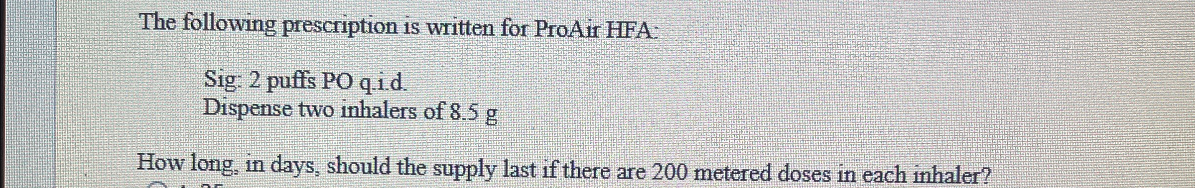 Solved The following prescription is written for ProAir | Chegg.com