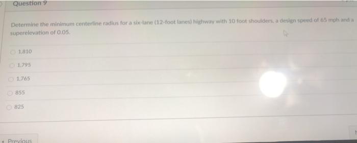 Solved Question 9 Determine the minimum centerline radius | Chegg.com