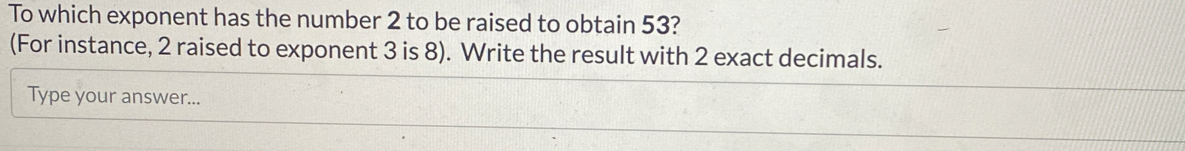 Solved To which exponent has the number 2 ﻿to be raised to | Chegg.com
