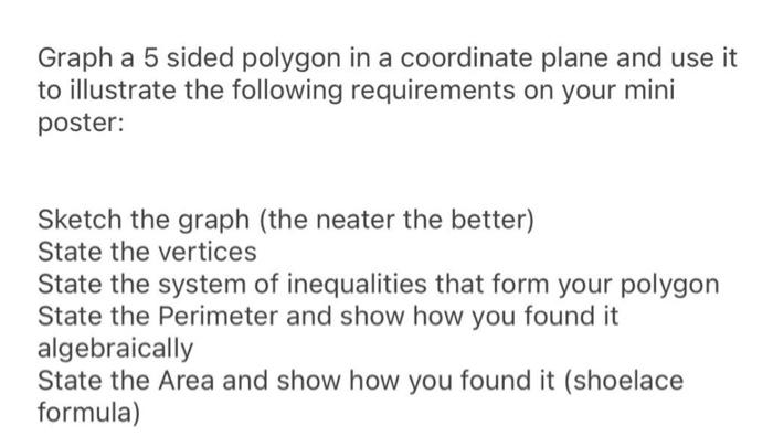 Solved Graph a 5 sided polygon in a coordinate plane and use | Chegg.com