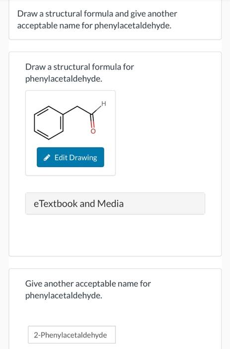Solved Draw a structural formula and give another acceptable | Chegg.com