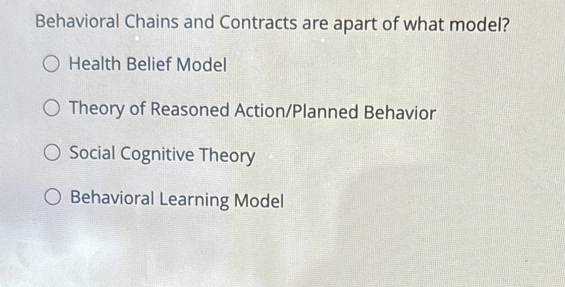 Solved Behavioral Chains and Contracts are apart of what | Chegg.com