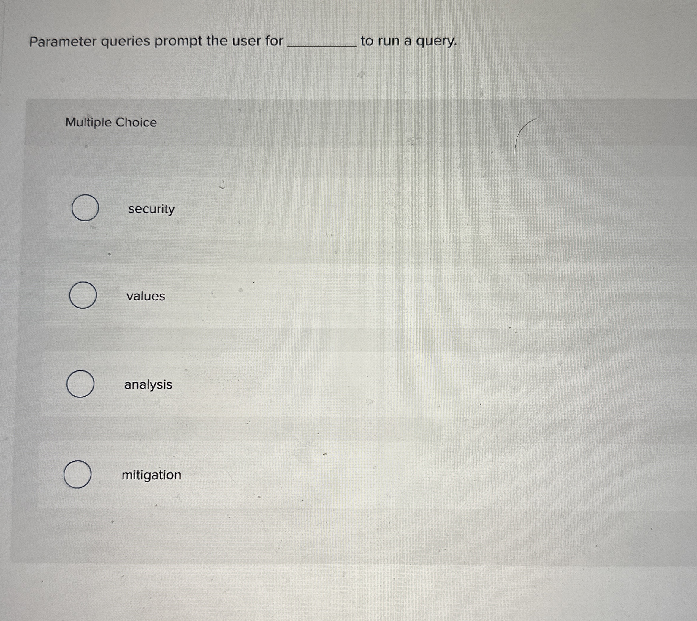 Solved Parameter queries prompt the user for to run a | Chegg.com