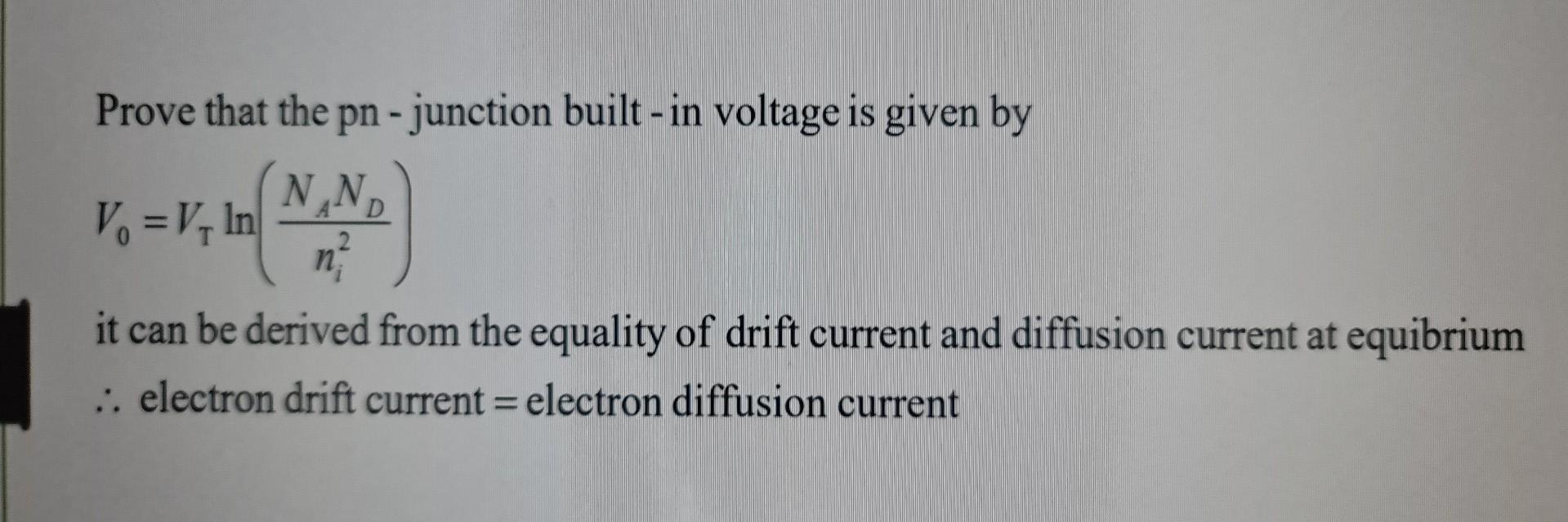 Solved Prove that the pn - junction built-in voltage is | Chegg.com