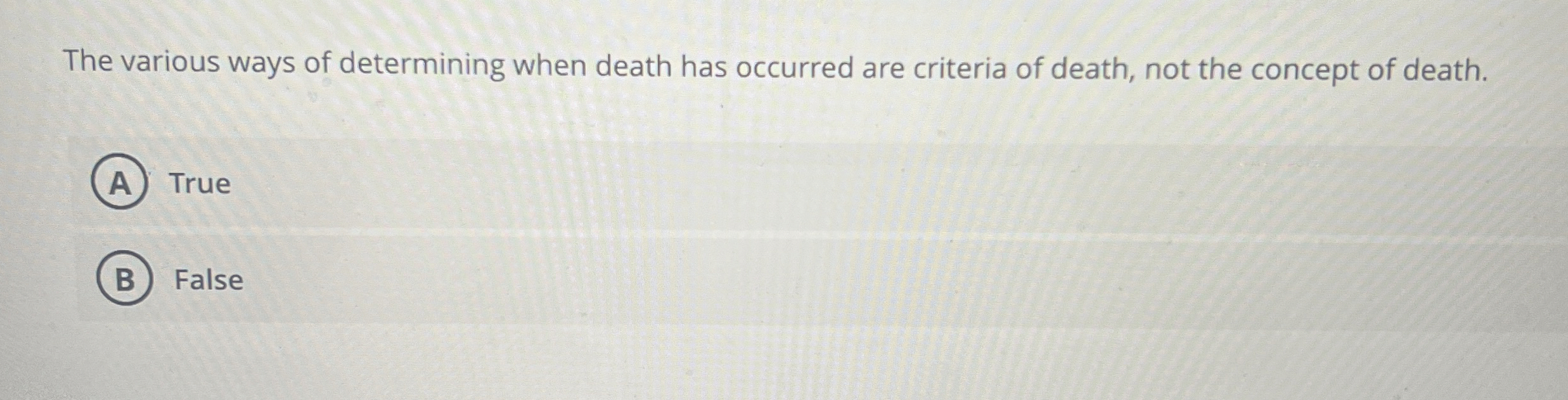 Solved The various ways of determining when death has | Chegg.com