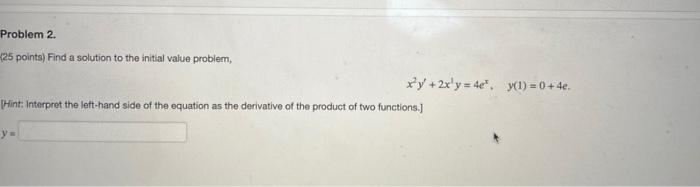 Solved (25 points) Find a solution to the initial value | Chegg.com