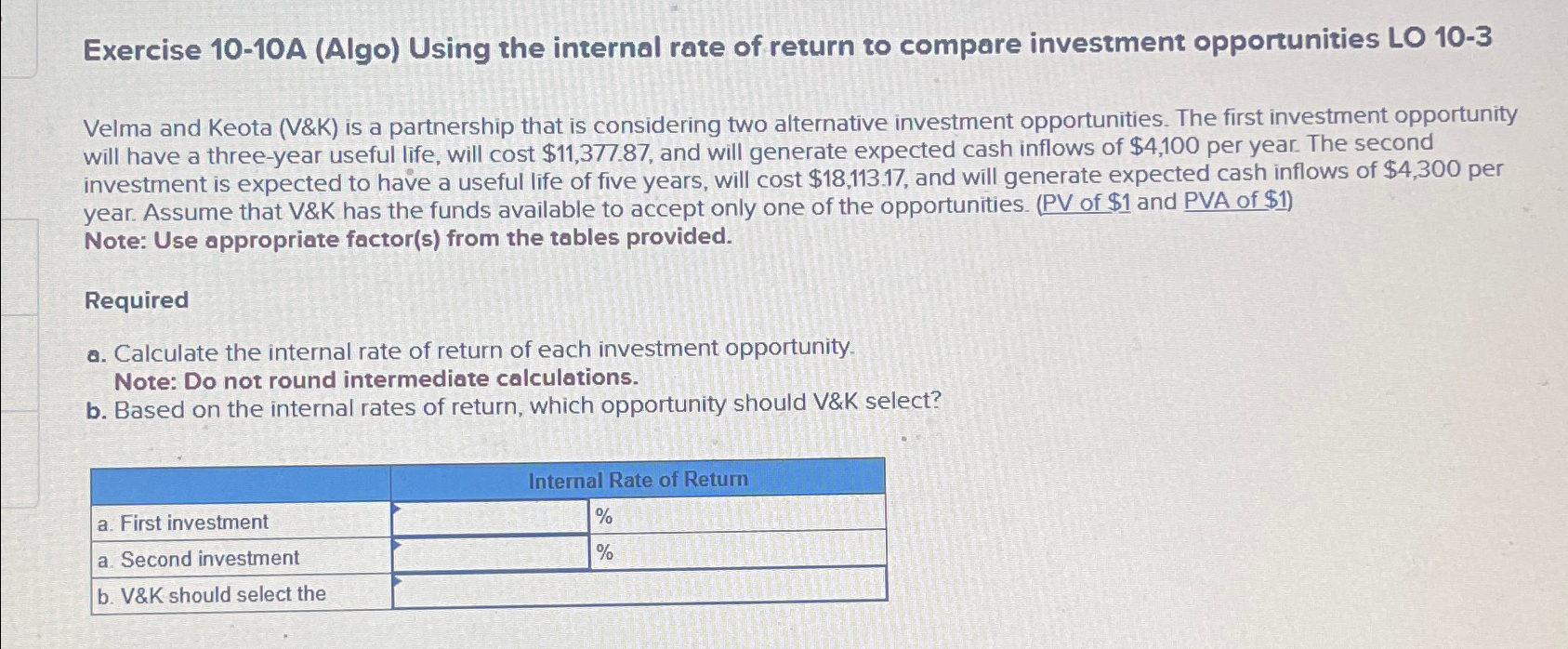 Solved Exercise 10-10A (Algo) ﻿Using the internal rate of | Chegg.com