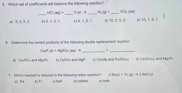 Solved Which set of coefficients will balance the following | Chegg.com