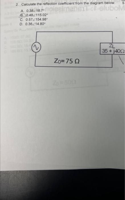 Solved 2. Calculate the reflection coefficient from the | Chegg.com