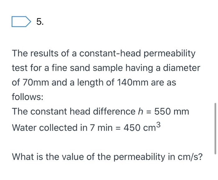 Solved D5. The results of a constant-head permeability test | Chegg.com