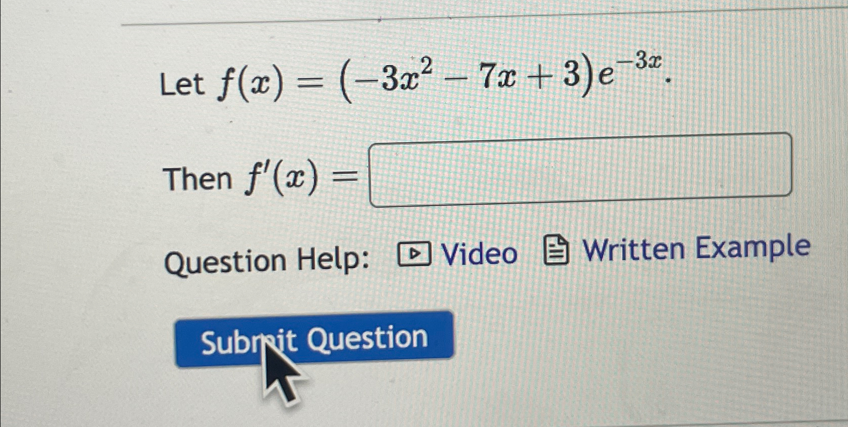 Solved Let F X 3x2 7x 3 E 3x Then F X Question Help