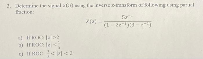 Solved Determine the signal x(n) using the inverse | Chegg.com