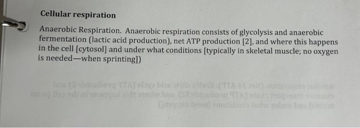 Solved Cellular respiration Anaerobic Respiration. Anaerobic | Chegg.com