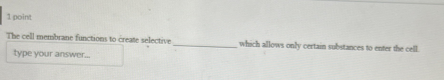 Solved 1 pointThe cell membrane functions to ireate | Chegg.com Solved 1 pointThe cell membrane functions to ireate | Chegg.com