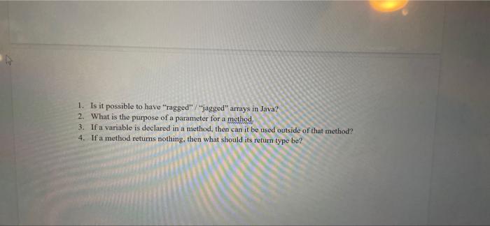 Solved 1. Is it possible to have "ragged" / "jagged" arrays | Chegg.com