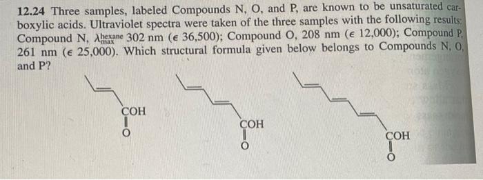 Solved 12.24 Three samples, labeled Compounds N,O, and P, | Chegg.com