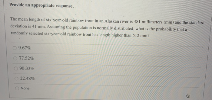 Solved Provide An Appropriate Response The Mean Length Of