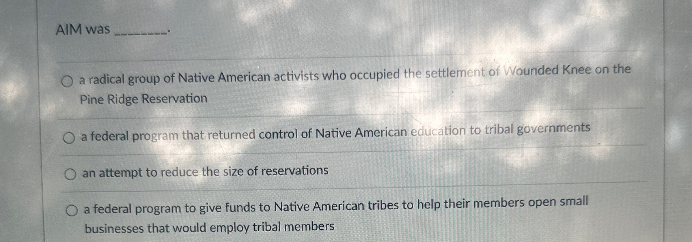 Solved AIM was q, ﻿a radical group of Native American | Chegg.com