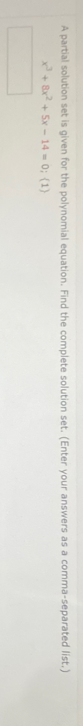 Solved A partial solution set is given for the polynomial | Chegg.com