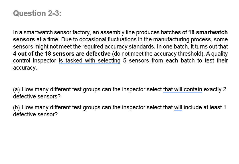 Solved Question 2-3:In a smartwatch sensor factory, an | Chegg.com