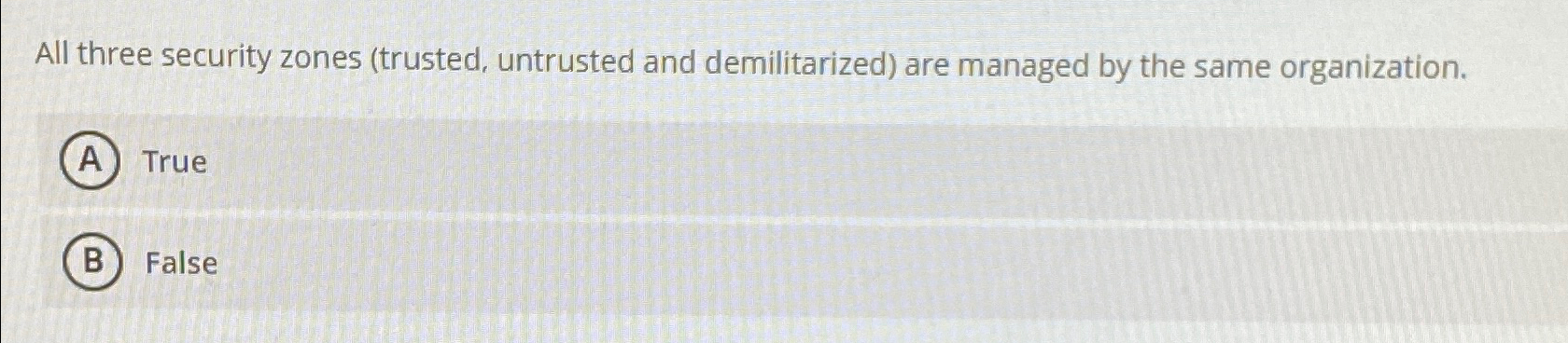 Solved All three security zones (trusted, ﻿untrusted and | Chegg.com