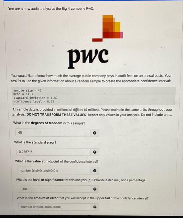 Solved You are a new audit analyst at the Big 4 company PwC. | Chegg.com