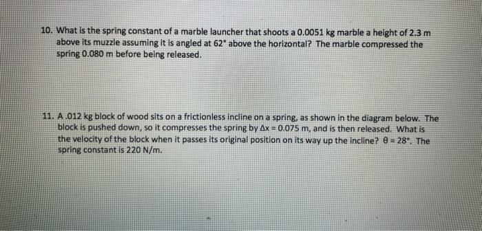 Solved 10. What is the spring constant of a marble launcher | Chegg.com