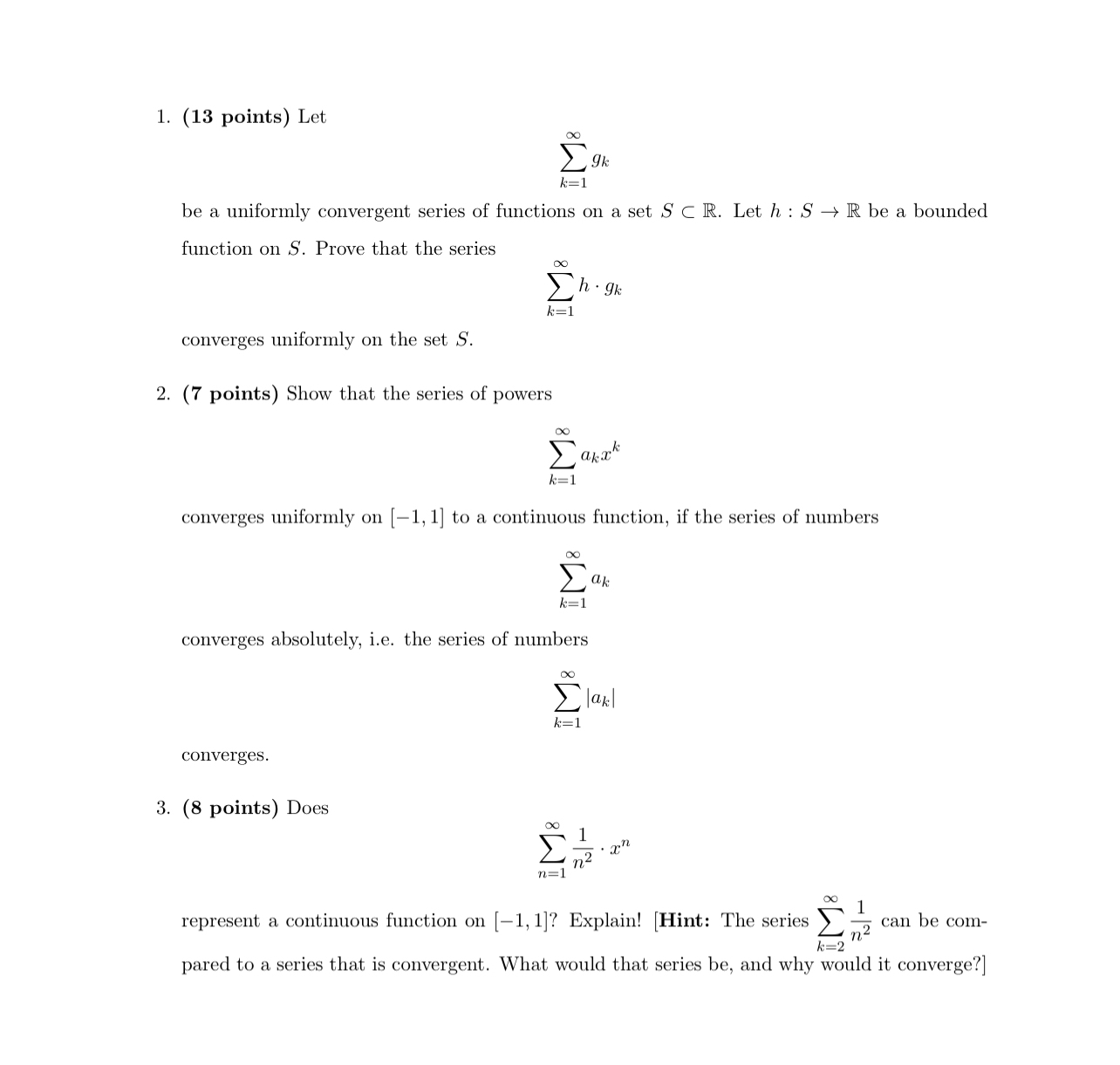 Solved (13 ﻿points) ﻿Let∑k=1∞gkbe a uniformly convergent | Chegg.com