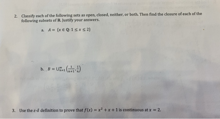 Solved 2. Classify each of the following sets as open, | Chegg.com