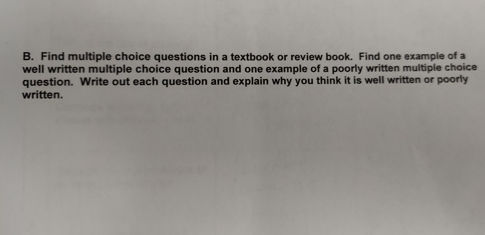 Solved B. Find multiple choice questions in a textbook or | Chegg.com
