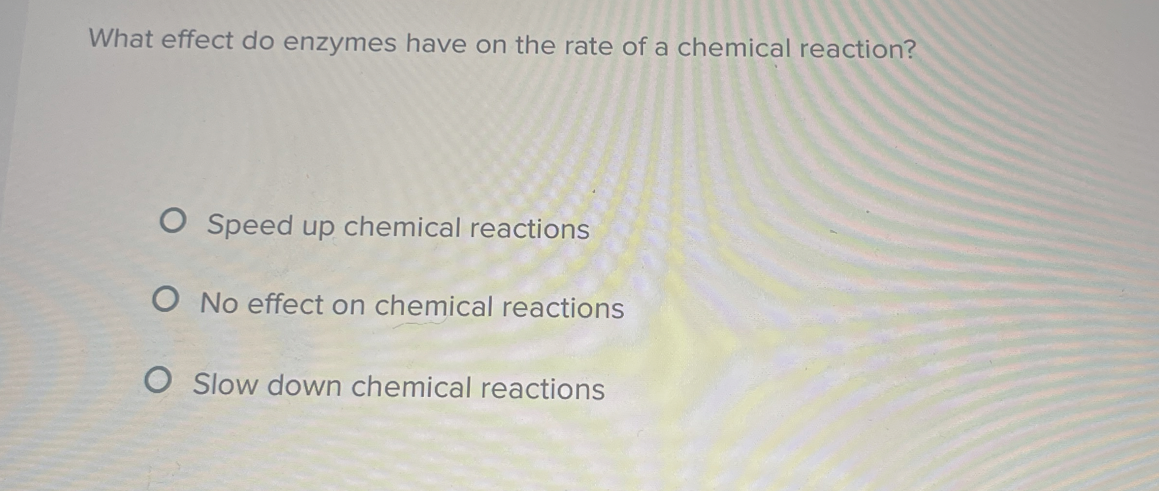 Solved What effect do enzymes have on the rate of a chemical | Chegg.com