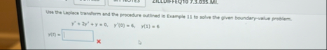 Use the Laplace trandorm and the procedure outlined | Chegg.com