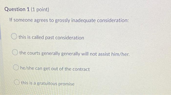 If someone agrees to grossly inadequate | Chegg.com