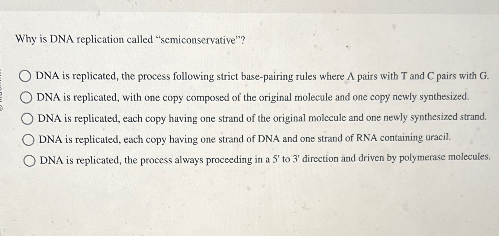 Solved Why is DNA replication called "semiconservative"?DNA | Chegg.com