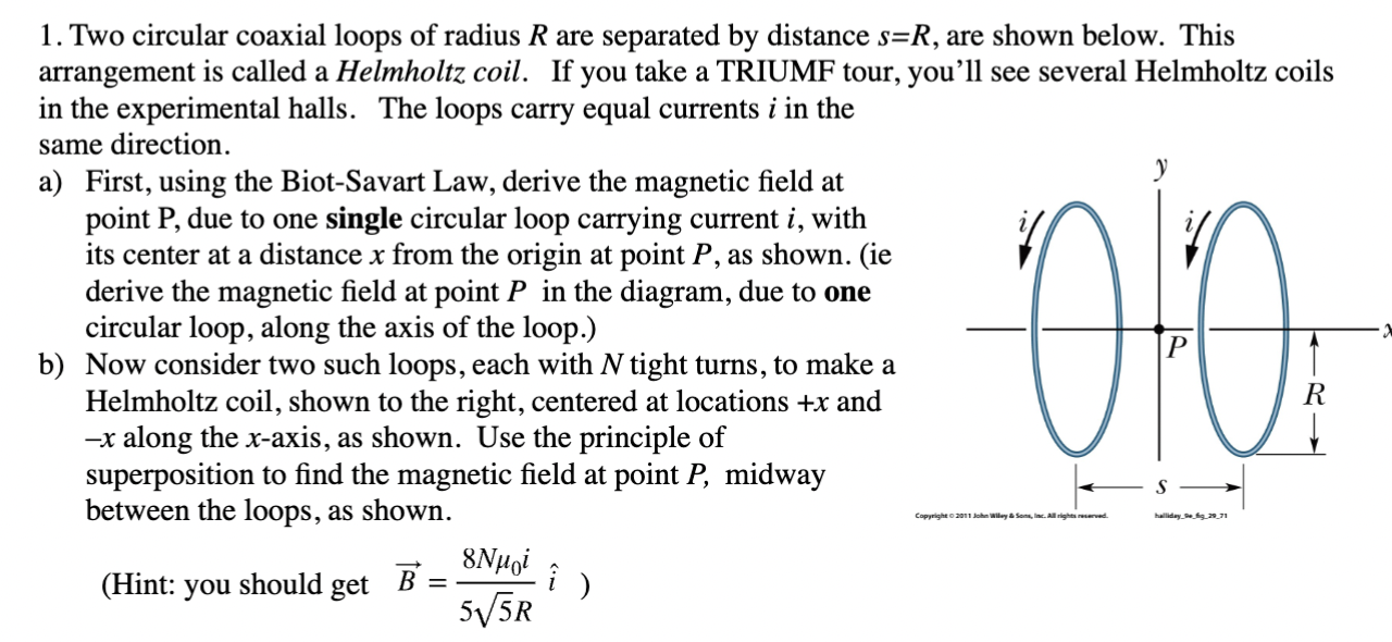 Solved Two circular coaxial loops of radius R ﻿are separated | Chegg.com