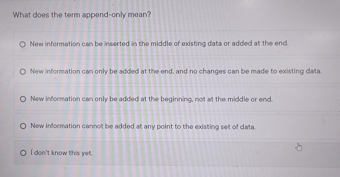 Solved What does the term append-only mean?New information | Chegg.com