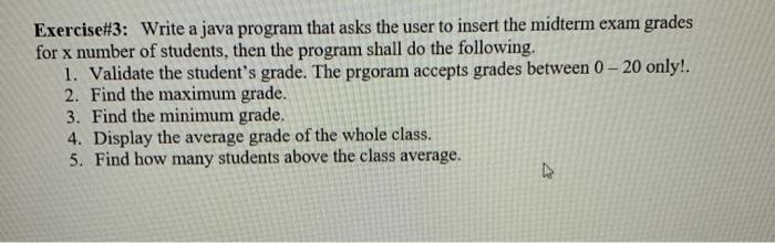 Solved Exercise#3: Write a java program that asks the user | Chegg.com