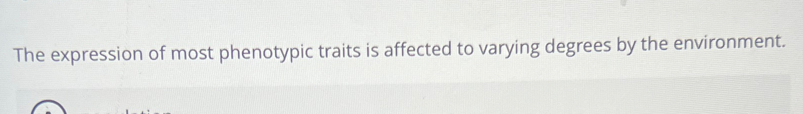 Solved The expression of most phenotypic traits is affected | Chegg.com