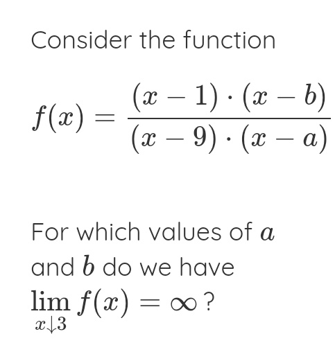 Solved Consider the functionf(x)=(x-1)*(x-b)(x-9)*(x-a)For | Chegg.com