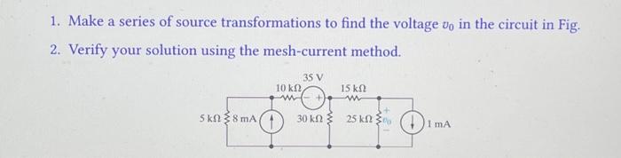 Solved 1. Make a series of source transformations to find | Chegg.com