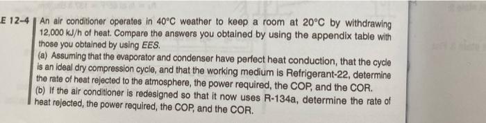 Solved Use R-12 instead of R-22 and use R-123 instead of | Chegg.com