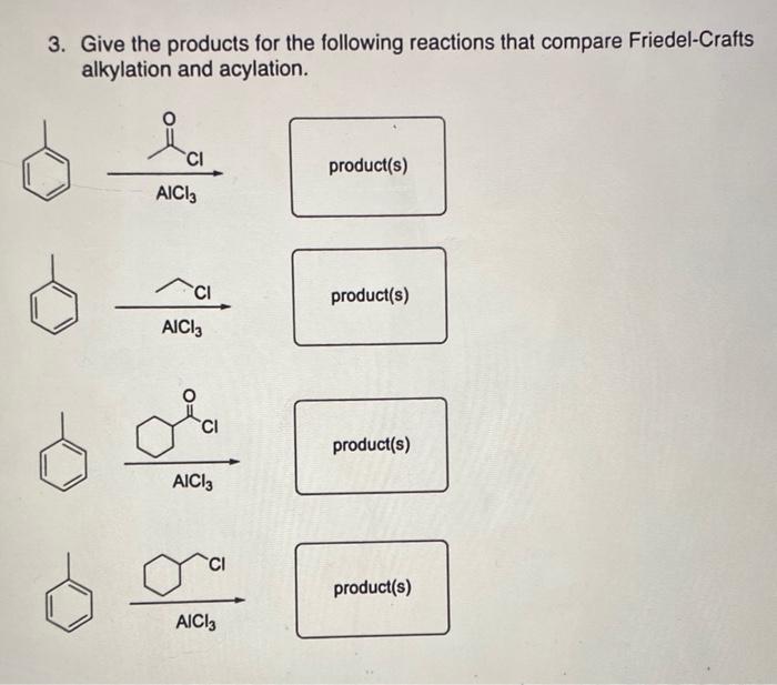 Solved 3. Give the products for the following reactions that | Chegg.com