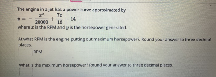 Solved The engine in a jet has a power curve approximated by | Chegg.com