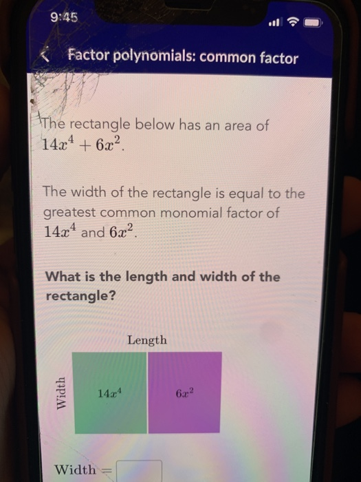Solved 9:45 Factor polynomials: common factor The rectangle | Chegg.com