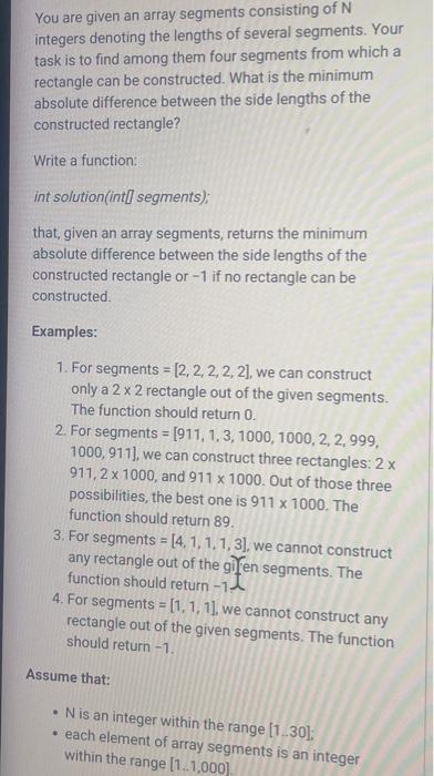 Solved You are given an array segments consisting of N | Chegg.com