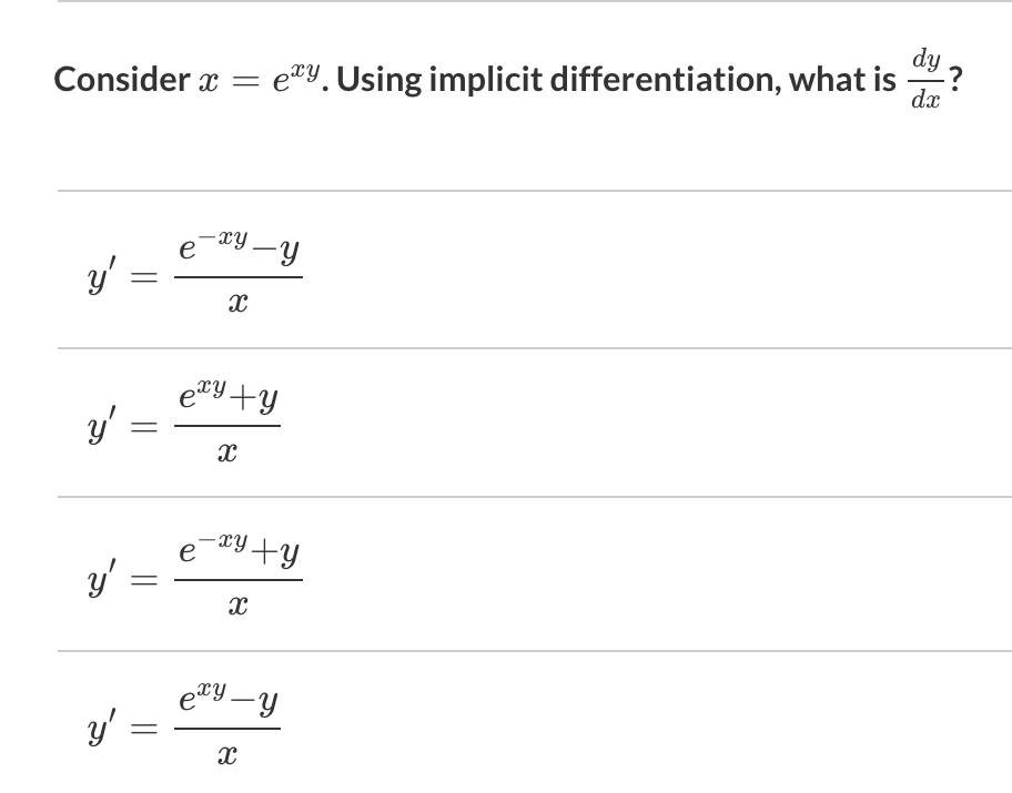 Solved Consider x=exy. ﻿Using implicit differentiation, what | Chegg.com